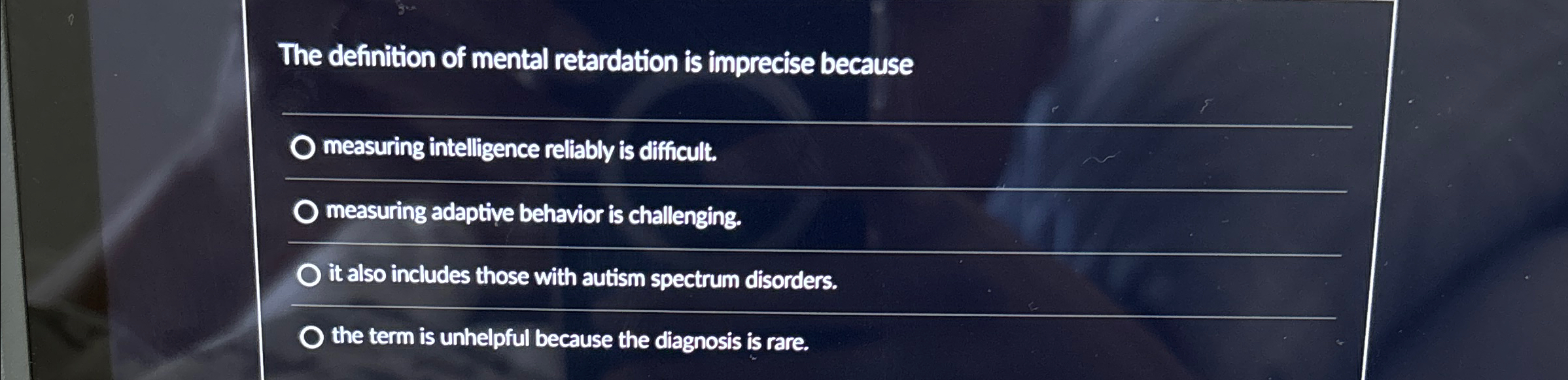 Solved The definition of mental retardation is imprecise | Chegg.com