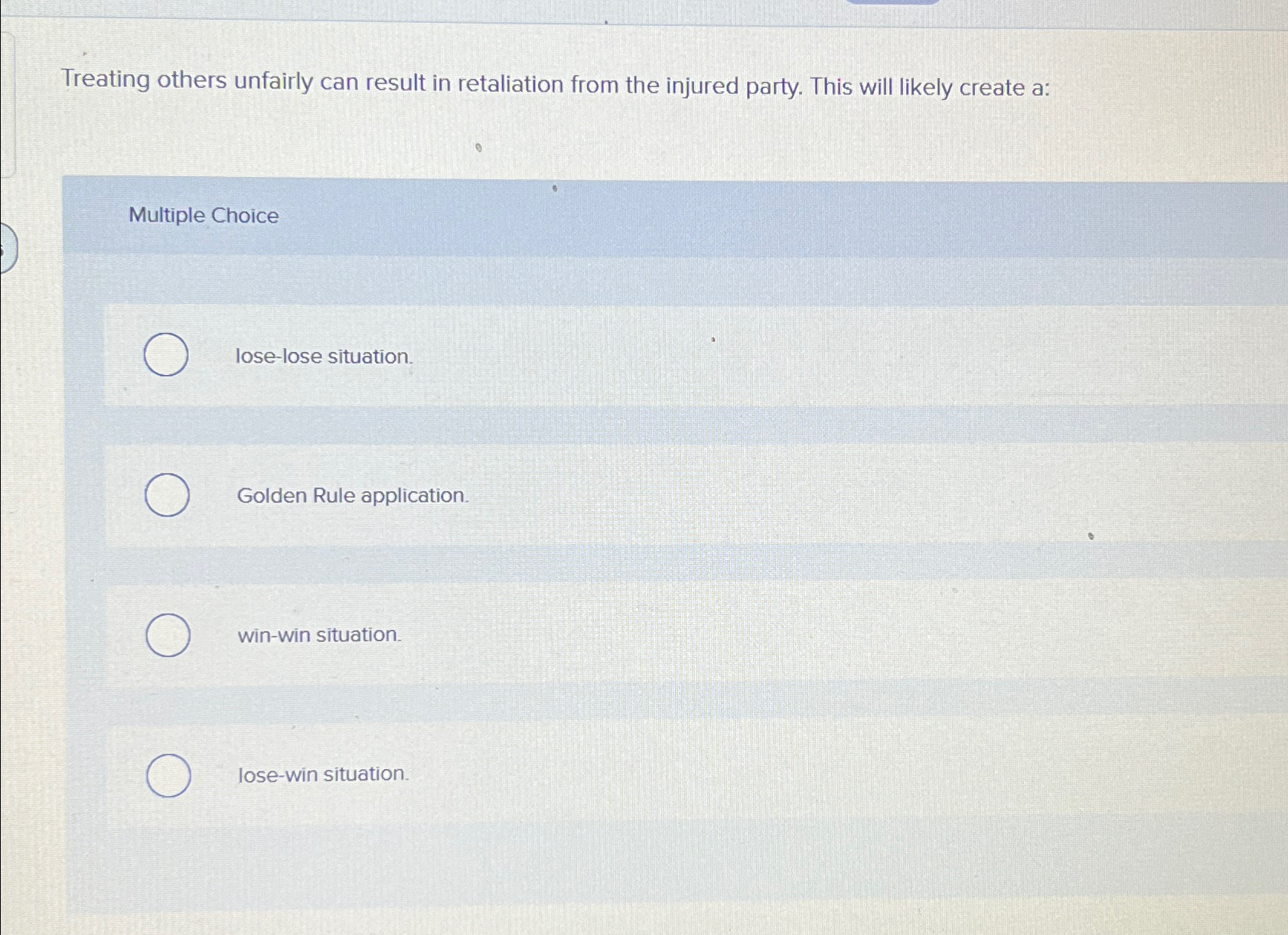 Solved Treating others unfairly can result in retaliation | Chegg.com