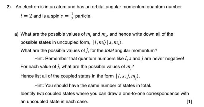 Solved an electron is in an atom and has an angular momentum | Chegg.com