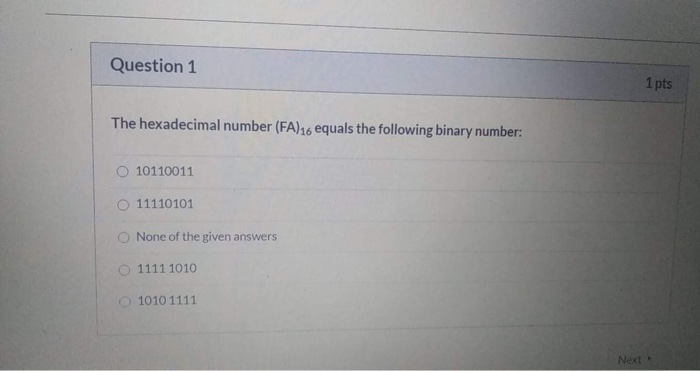 Solved Question 1 1 pts The hexadecimal number (FA)16 equals | Chegg.com