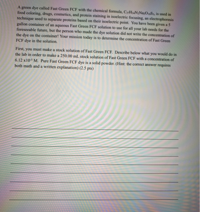 A green dye called Fast Green FCF with the chemical | Chegg.com