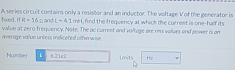 Solved A series circuit contains only a resistor and an | Chegg.com