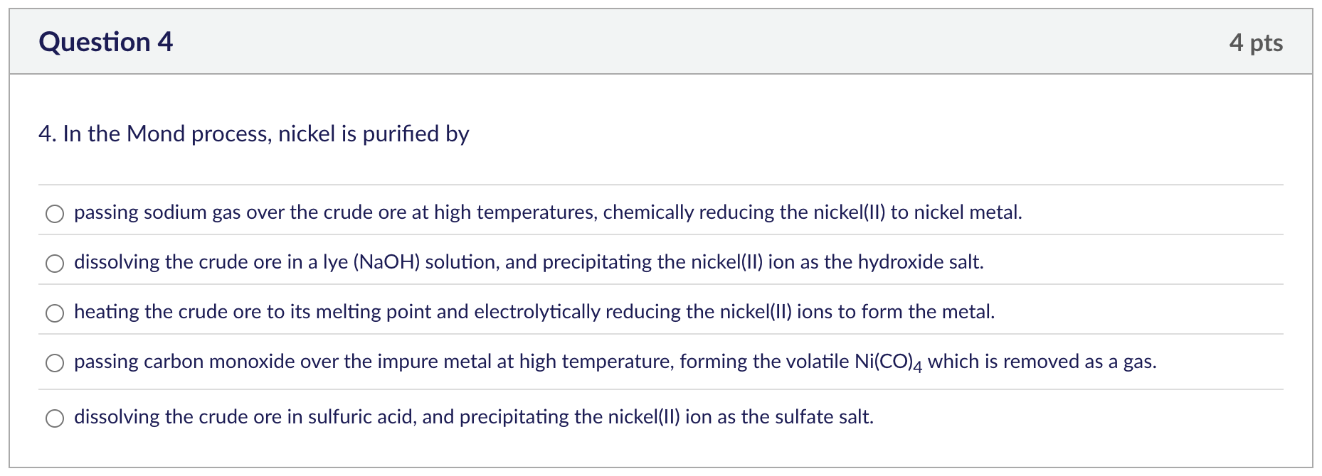 Solved Question 44. ﻿In the Mond process, nickel is purified | Chegg.com