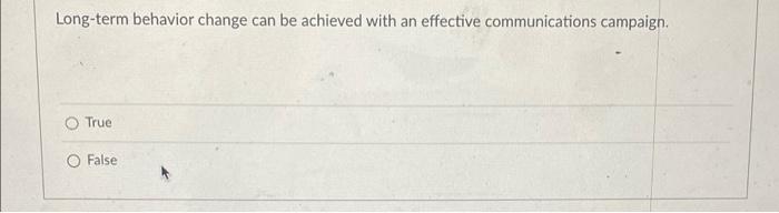 Solved Long-term behavior change can be achieved with an | Chegg.com
