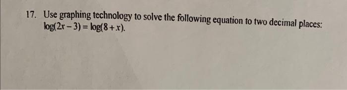 Solved 17. Use graphing technology to solve the following | Chegg.com