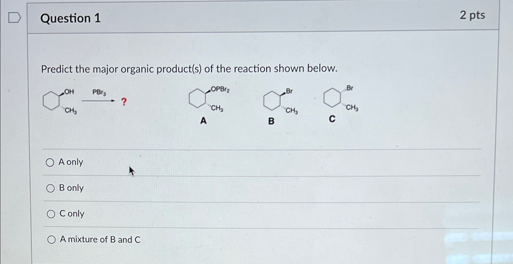 Solved Question 12ptsPredict the major organic product(s) | Chegg.com