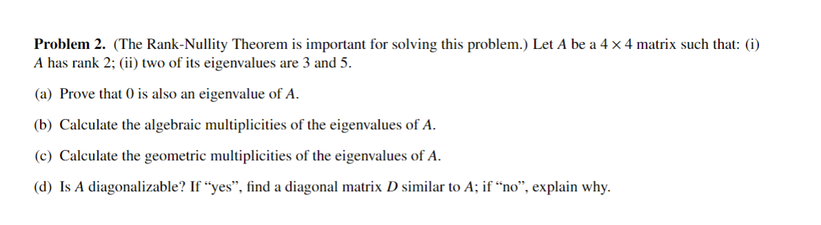 Solved Problem 2. (The Rank-Nullity Theorem is important for | Chegg.com