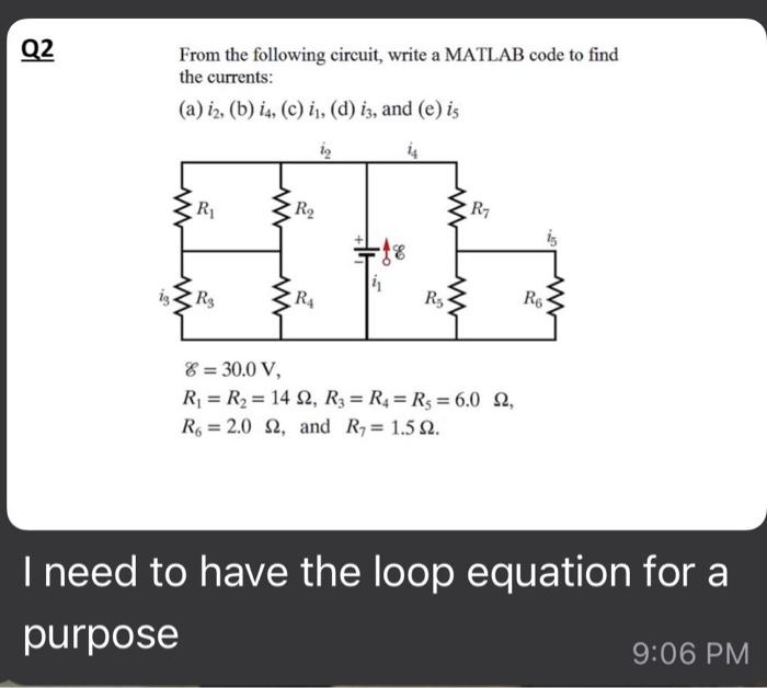 Solved Q2 From the following circuit, write a MATLAB code to | Chegg.com