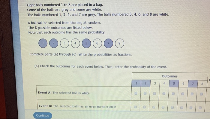Solved Eight balls numbered 1 to 8 are placed in a bag. Some | Chegg.com