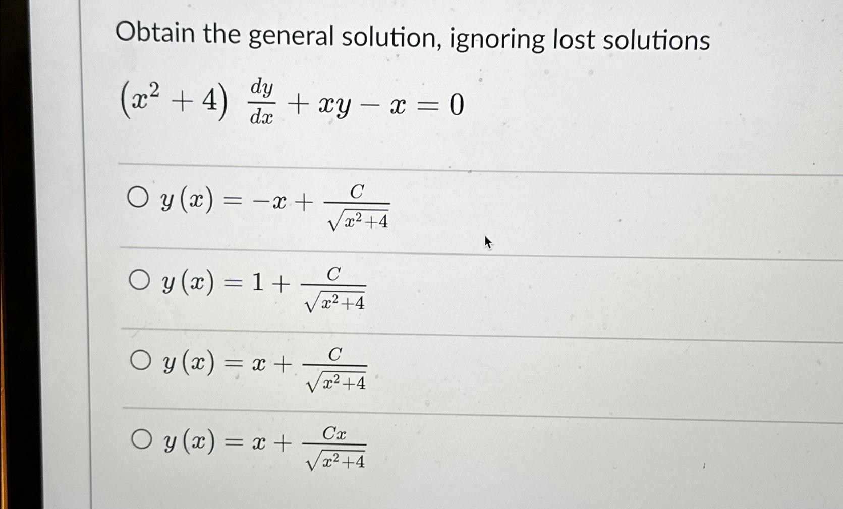 Solved Obtain the general solution, ignoring lost | Chegg.com