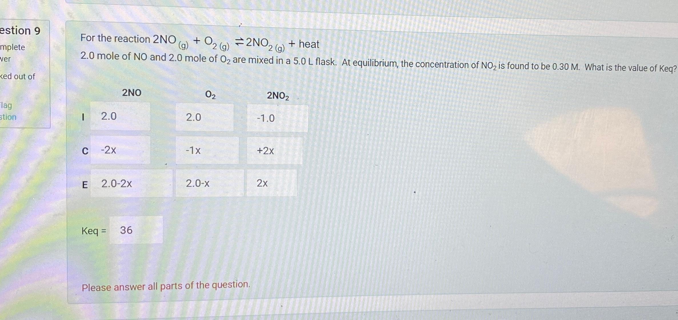 Solved For the reaction 2NO(g)+O2(g)⇌2NO2(g)+ ﻿heat2.0 ﻿mole | Chegg.com