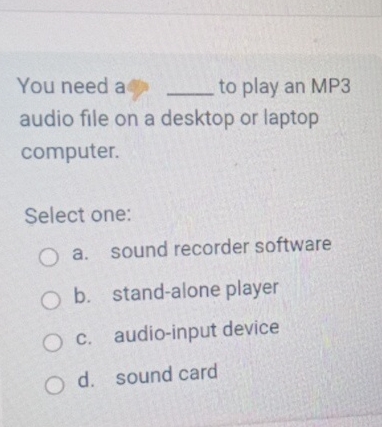 Solved You need a q, ﻿to play an MP3 ﻿audio file on a | Chegg.com