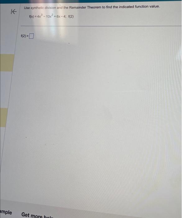 Solved Use synthetic division and the Remainder Theorem to | Chegg.com