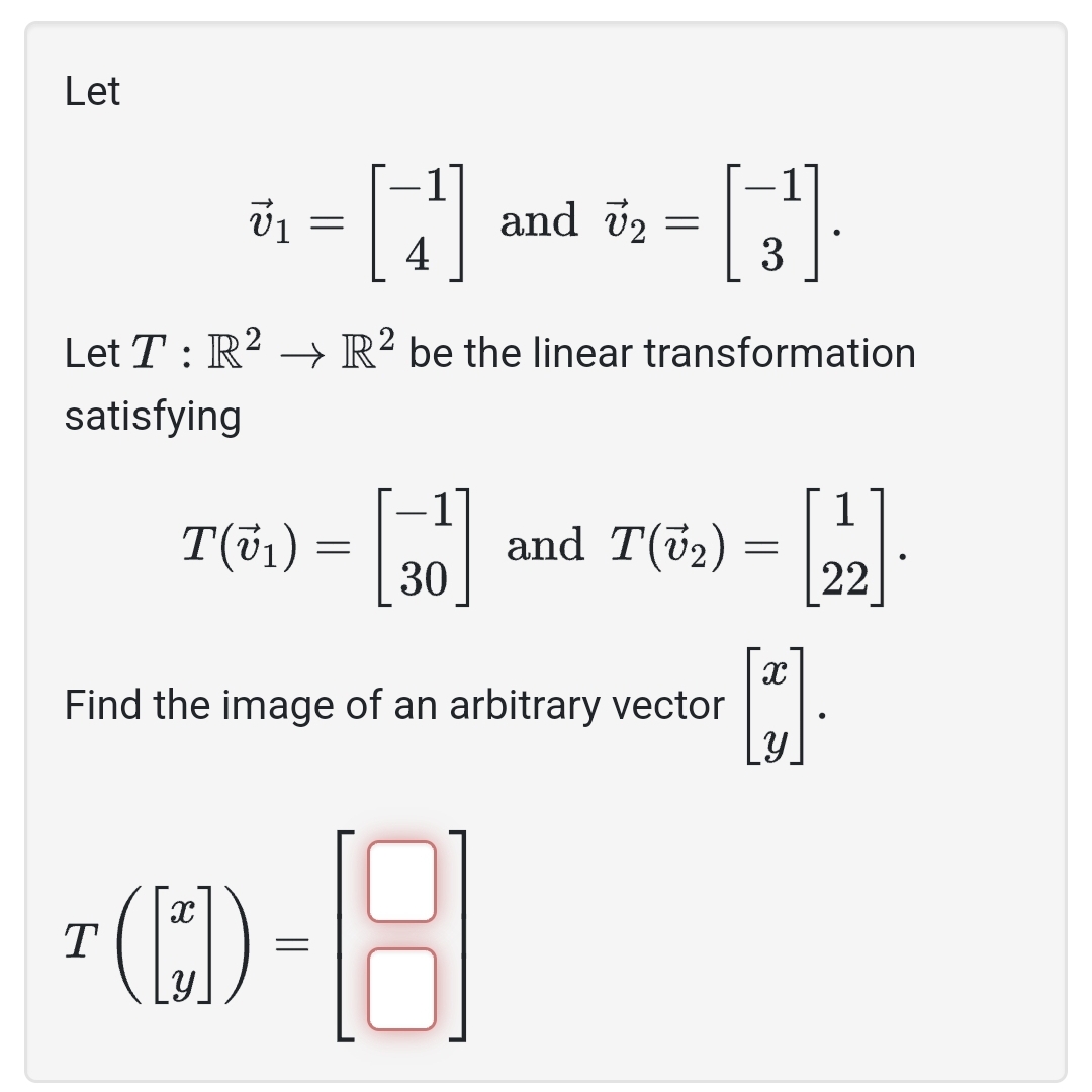 Solved Letvec(v)1=[-14] ﻿and vec(v)2=[-13]Let T:R2→R2 ﻿be | Chegg.com