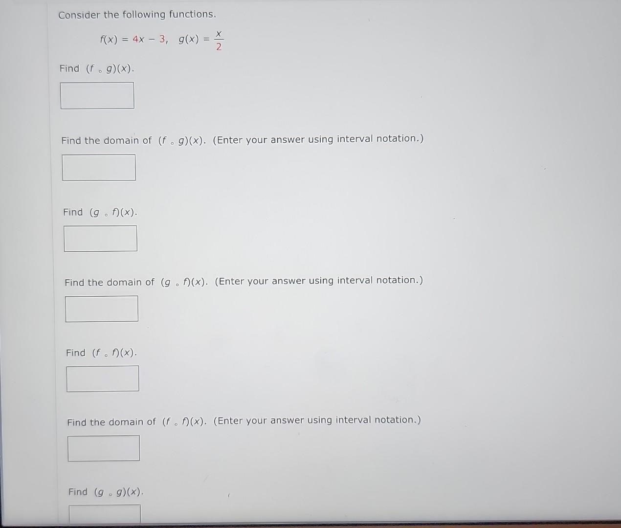 Solved Consider the following functions. f(x)=4x−3,g(x)=2x | Chegg.com