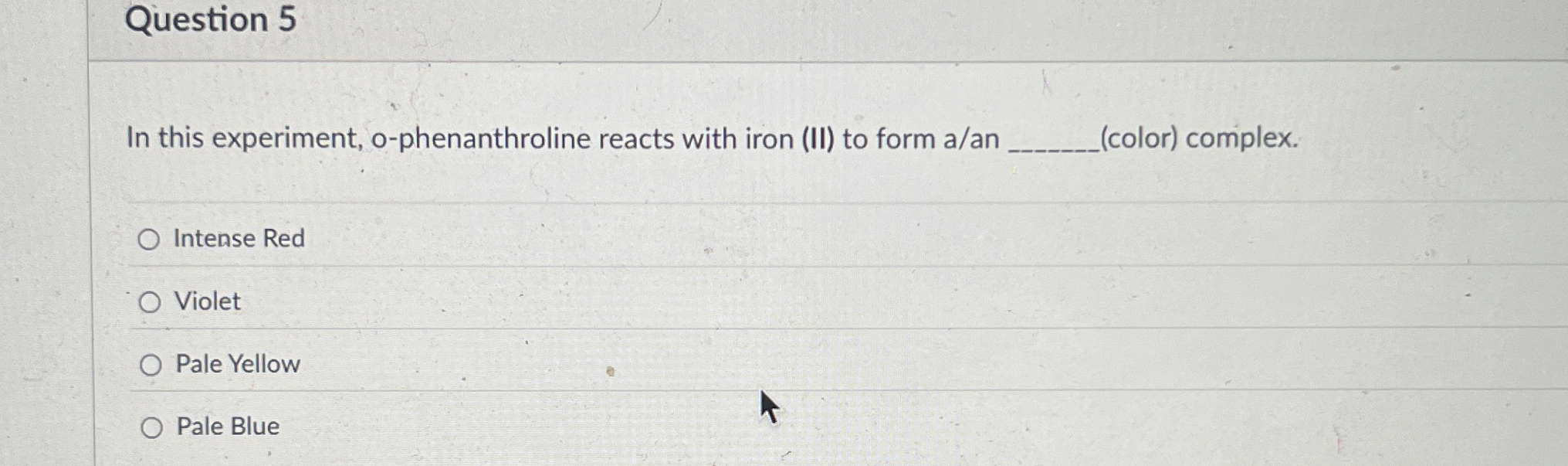 Solved Question 5In this experiment, o-phenanthroline reacts | Chegg.com