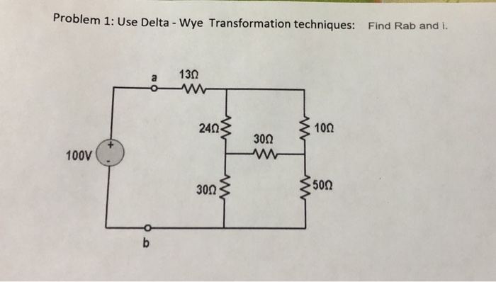 Solved Problem 1: Use Delta - Wye Transformation techniques: | Chegg.com