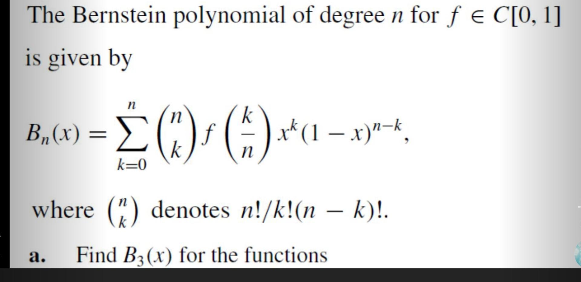 Solved The Bernstein polynomial of degree n for f e C[0, 1] | Chegg.com