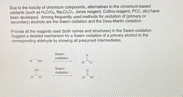Solved Provide all the reagents used in the Swern Oxidation. | Chegg.com