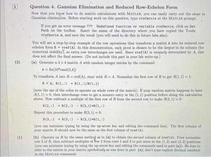 Solved Question 4. Gaussian Elimination and Reduced | Chegg.com