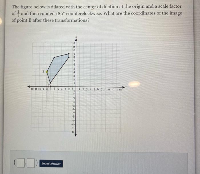 Solved The Figure Below Is Dilated With The Center Of