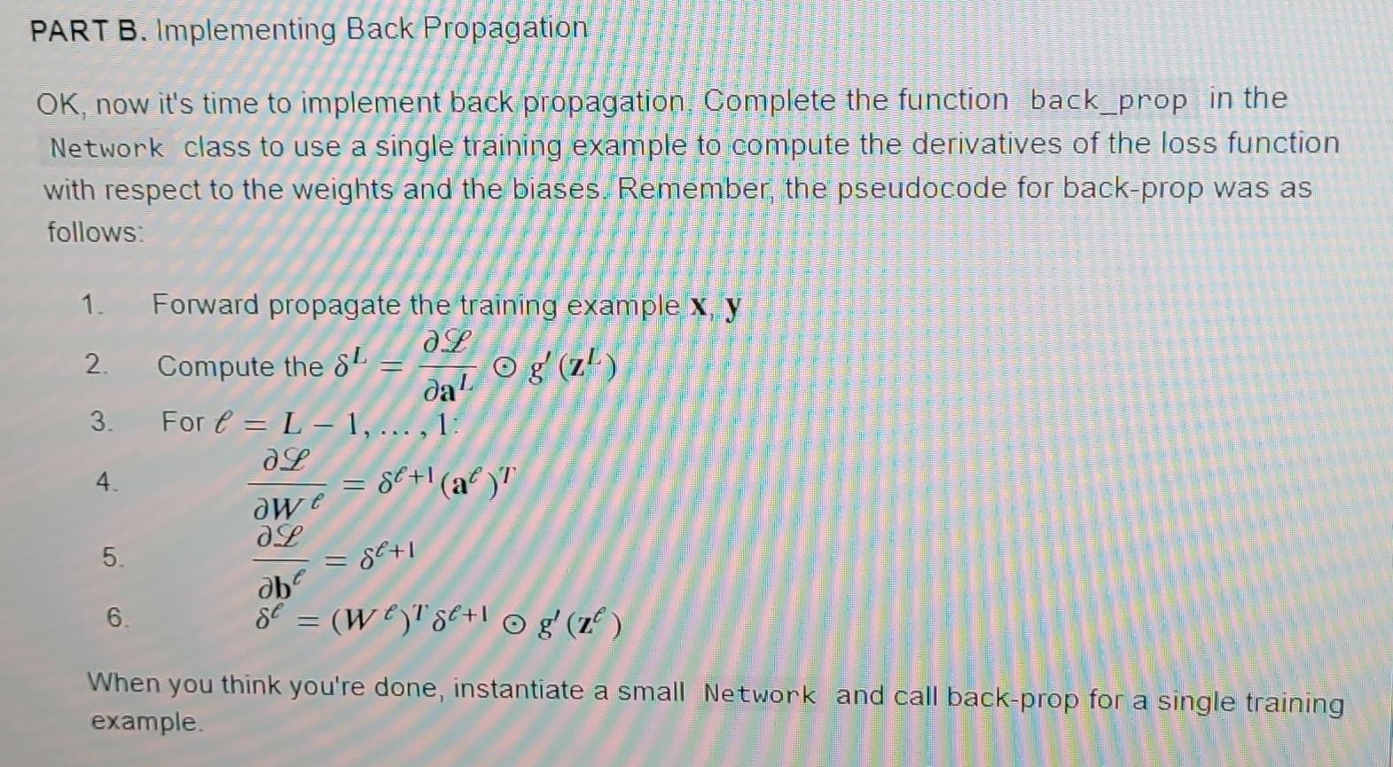 Solved PART B. ﻿Implementing Back PropagationOK, ﻿now it's | Chegg.com
