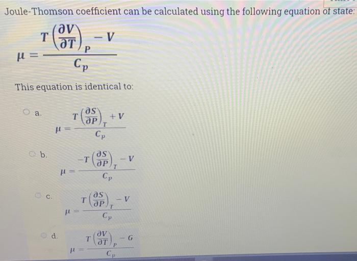 Solved Joule-Thomson coefficient can be calculated using the | Chegg.com