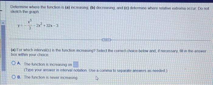 Solved Determine where the function is (a) increasing, (b) | Chegg.com
