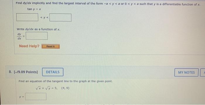 Solved Find dy/dx implicitly and find the largest interval | Chegg.com