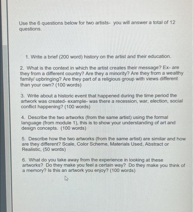 Solved Use the 6 questions below for two artists- you will | Chegg.com