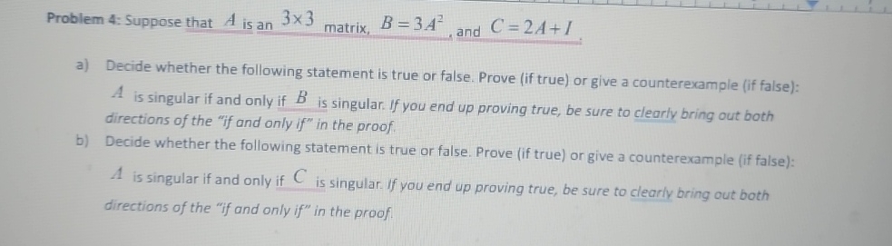 Solved Problem 4: Suppose that A ﻿is an 3×3 ﻿matrix, B=3A2, | Chegg.com