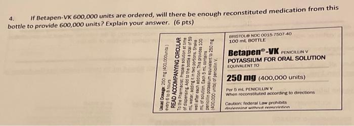 Solved 4. if Betapen-VK 600,000 units are ordered, will | Chegg.com