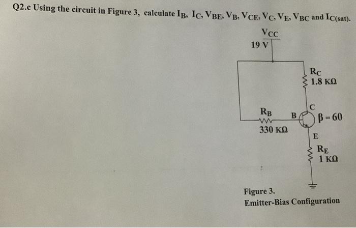 Solved Q2.c Using the circuit in Figure 3 , calculate | Chegg.com