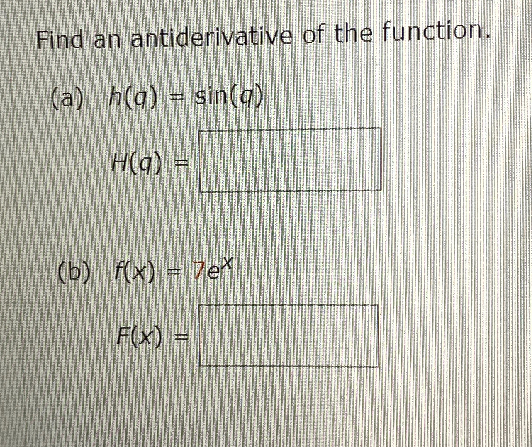 Solved Find an antiderivative of the | Chegg.com