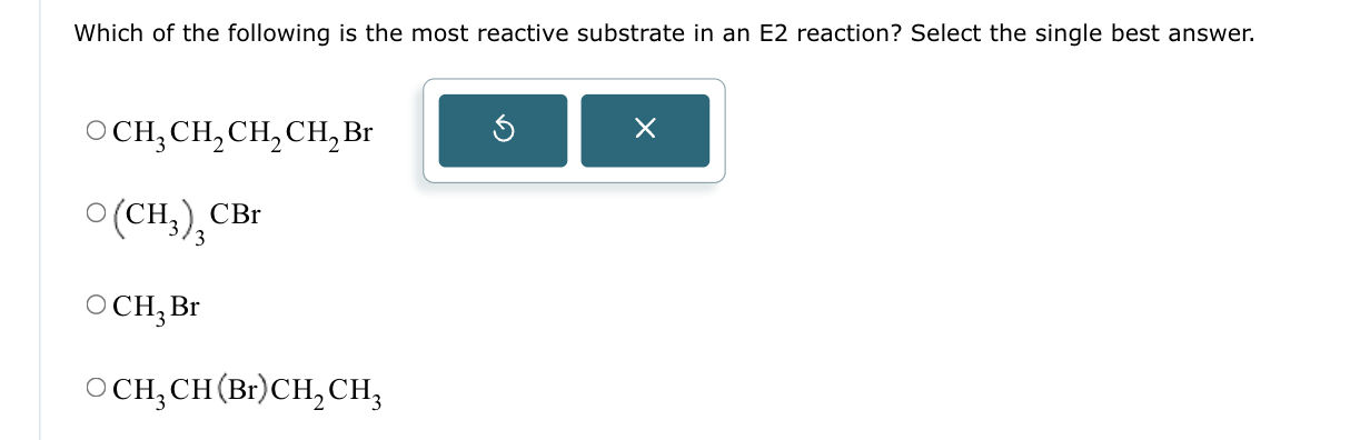 Solved Which of ﻿the following is ﻿the most reactive | Chegg.com