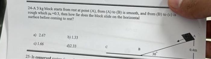 Solved 24−A3 kg block starts from rest at point (A), from | Chegg.com