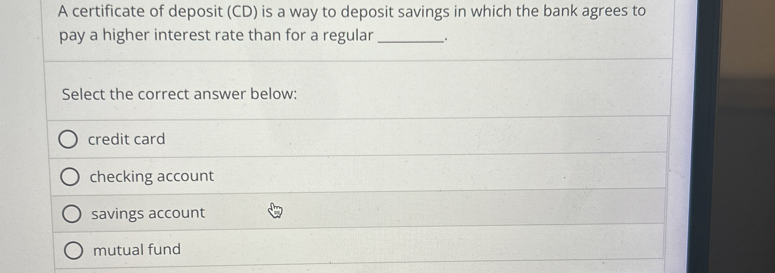 Solved A certificate of deposit (CD) ﻿is a way to deposit | Chegg.com