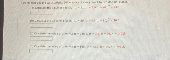 Solved ssume that z is the test statistic. (Give your | Chegg.com