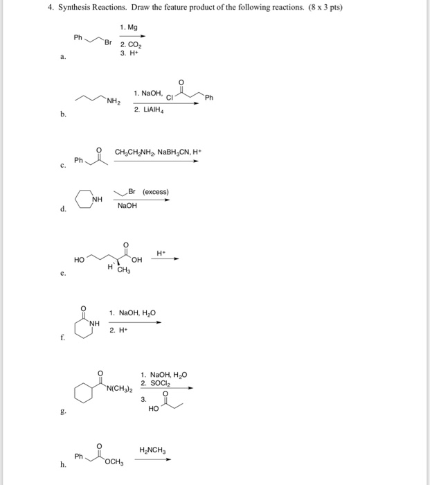 Solved 4. Synthesis Reactions. Draw the feature product of | Chegg.com