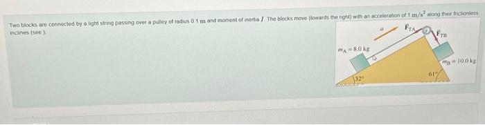Solved inclines (see)Use your answers to part A and part B, | Chegg.com