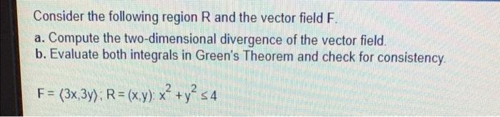 Solved Consider the following region R and the vector field | Chegg.com