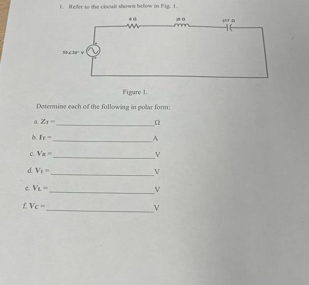 Solved 1. Refor to the circuit shown below in Fig. 1 . | Chegg.com