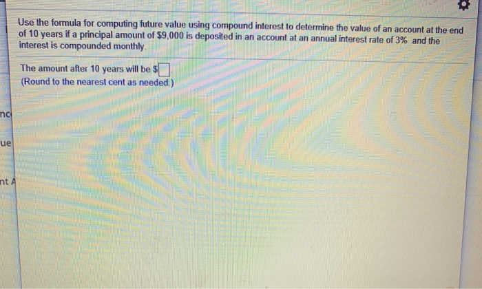 Solved Use The Formula For Computing Future Value Using