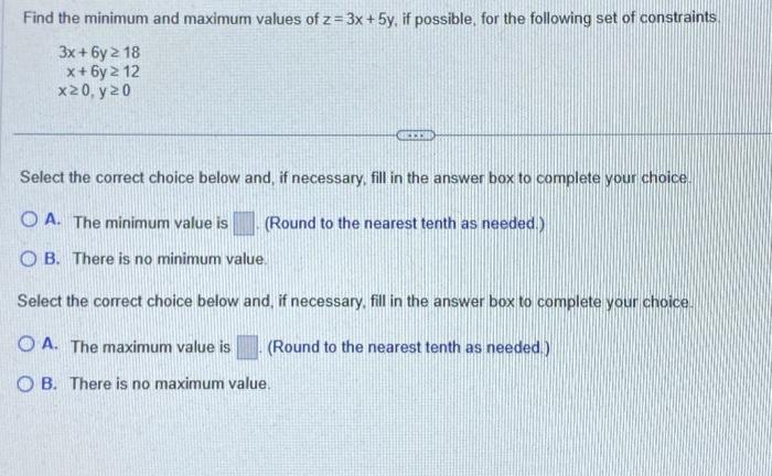 Solved Find the minimum and maximum values of z=3x+5y, if | Chegg.com