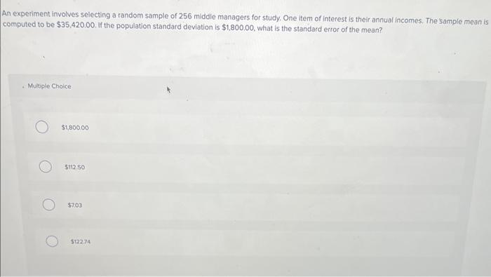Solved An Experiment Involves Selecting A Random Sample Of 