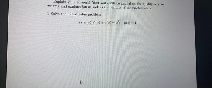 Solved Explain your answers! Your work will be graded on the | Chegg.com