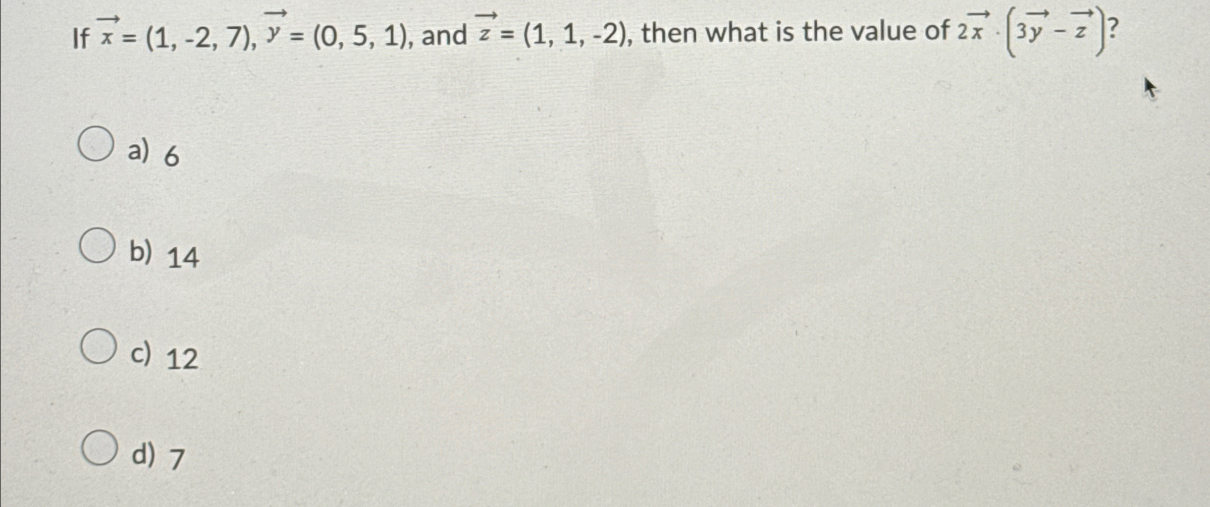 Solved If vec(x)=(1,-2,7),vec(y)=(0,5,1), ﻿and | Chegg.com