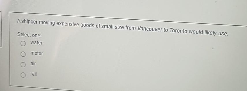 Solved A shipper moving expensive goods of small size from | Chegg.com