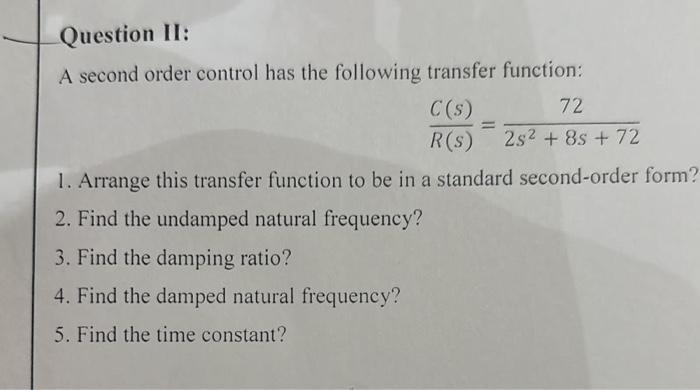 Solved A second order control has the following transfer | Chegg.com