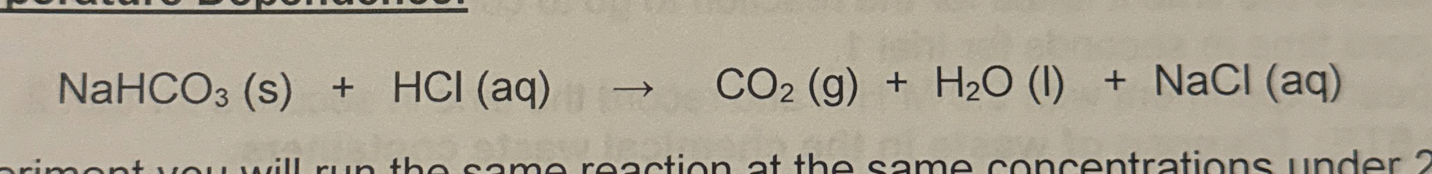 High Quality SOLUTION NaHCO3(s)+HCl(aq)→CO2(g)+H2O(l)+NaCl(aq) ﻿How about | Chegg.com